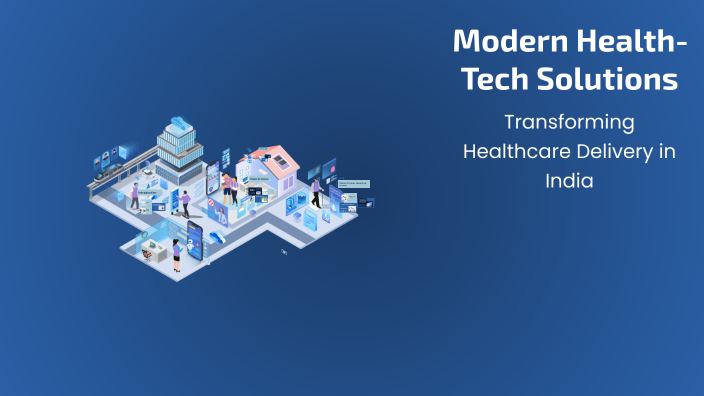 Modern Health-Tech Solutions by Shubham Sanket Swain on Prezi