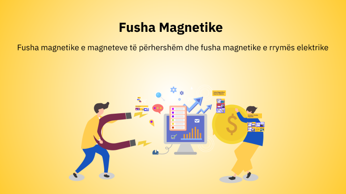 Fusha Magnetike by Mejdin Cenollari on Prezi