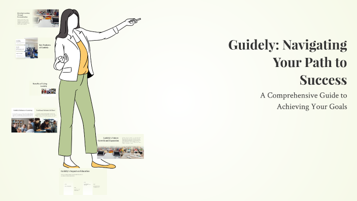 Guidely: Navigating Your Path to Success by Jaishmeet on Prezi