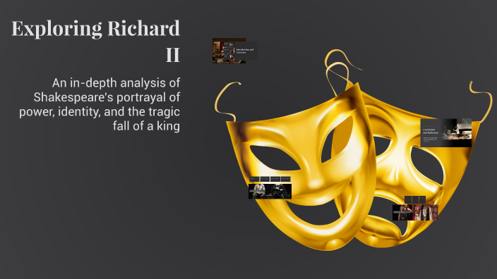 Exploring Richard II by jesse tager on Prezi