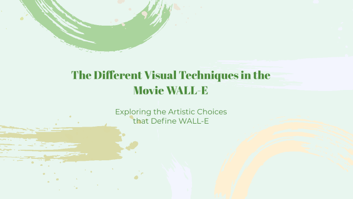 The Different Visual Techniques in the Movie WALL-E by Jaden Ncube on Prezi