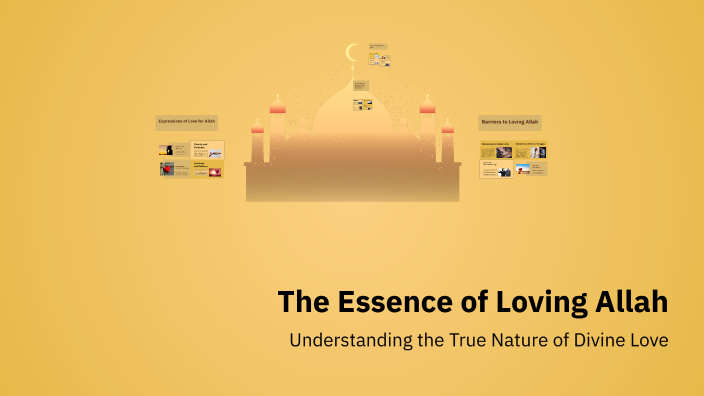 The Essence of Loving Allah by Keyla Almira on Prezi