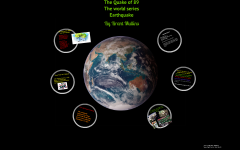 The Quake of 1989 World Series Earthquake by Brant Mullins on Prezi