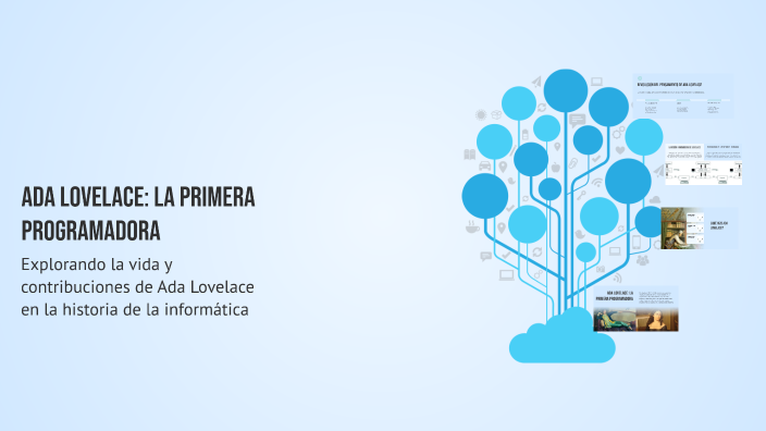 Ada Lovelace: La Primera Programadora by Erick Sequeira Ledezma on Prezi