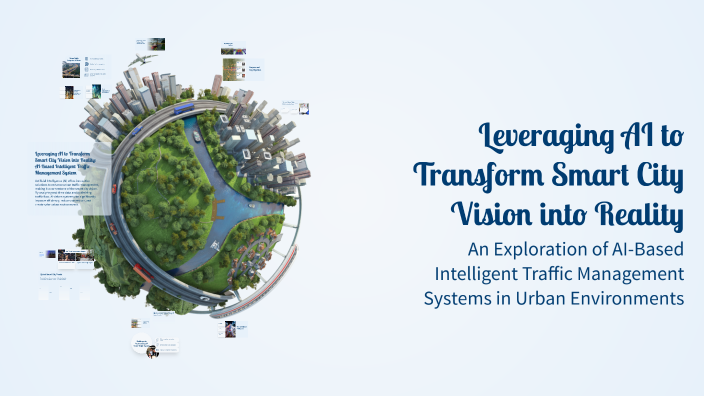 Leveraging AI to Transform Smart City Vision into Reality by niven ...