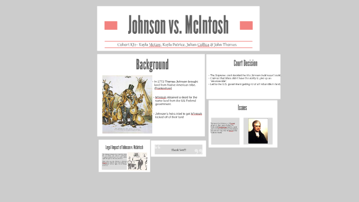 Johnson vs. McIntosh by Cohort KJ2 on Prezi