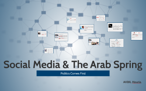 Social Media & The Arab Spring by Houria AKBIL