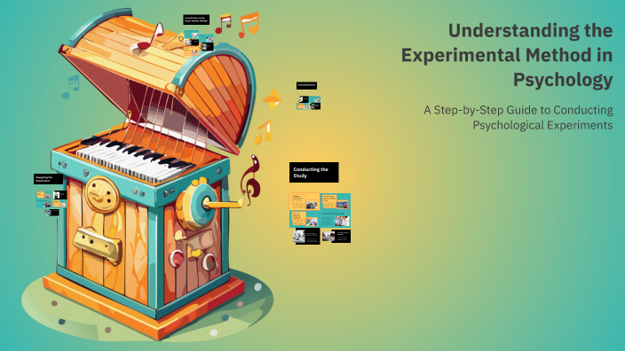 Understanding the Experimental Method in Psychology by Amit Nemade on Prezi