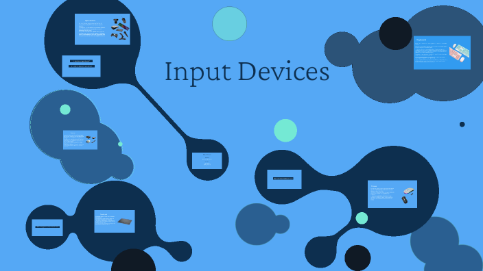 Input Devices by neda raeisi on Prezi