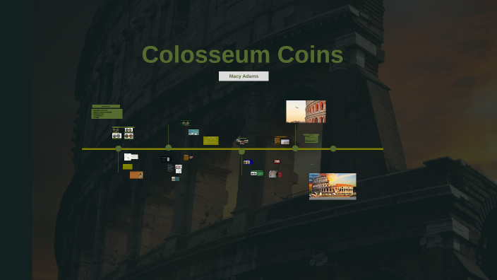 Colosseum Coins by Macy Adams on Prezi