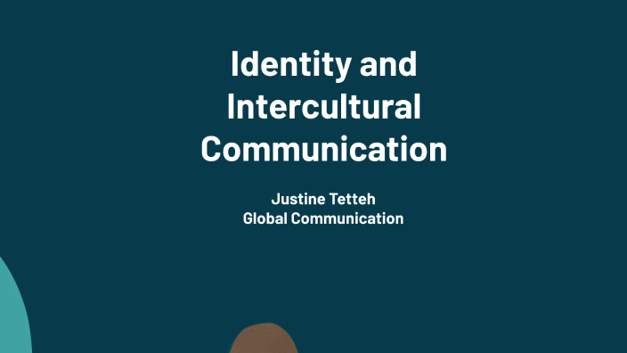 Identity and Intercultural Communication by on Prezi