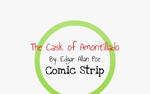 The Cask of Amontillado Comic Strip by Irene Wang on Prezi