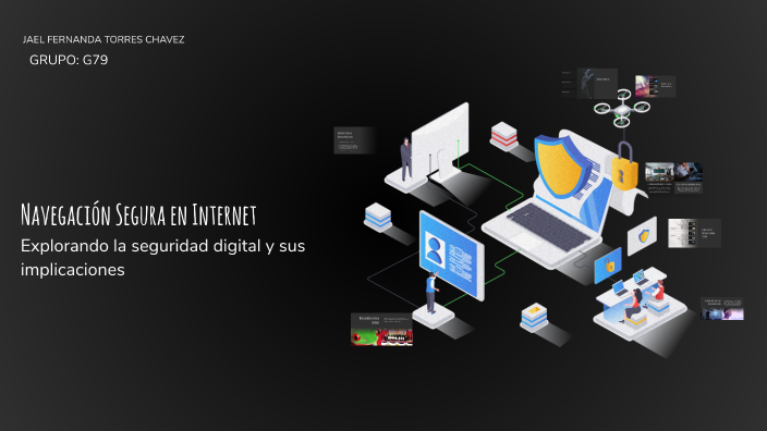 Navegación Segura en Internet by jael torres chavez on Prezi