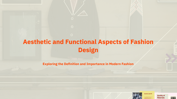 Aesthetic and Functional Aspects of Fashion Design by Sarah Tabner on Prezi