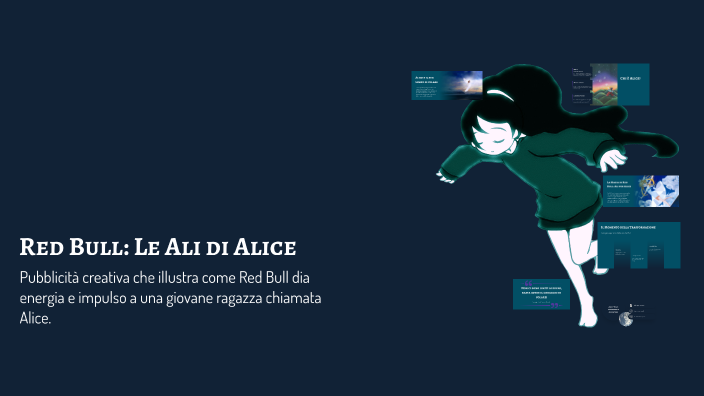 Red Bull: Le Ali di Alice by FEDERICO VENEZIANO on Prezi