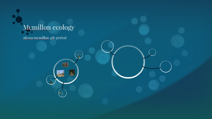 Mcmillon ecology by Anthony Chucci on Prezi