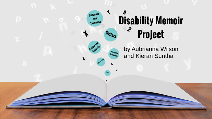 Disability Memoir Project by Aubrianna Wilson on Prezi