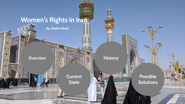 Women's Rights in Iran by Adeline Bush on Prezi