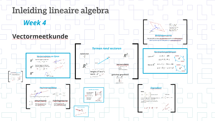 Inleiding lineaire algebra by Arno van Meurs on Prezi