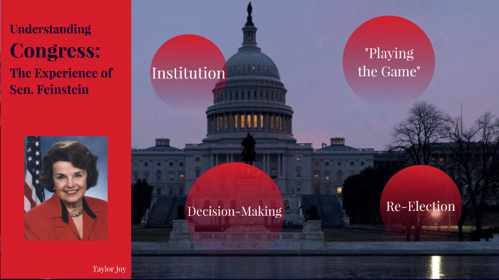 Congress & Feinstein Presentation by Taylor Joy on Prezi