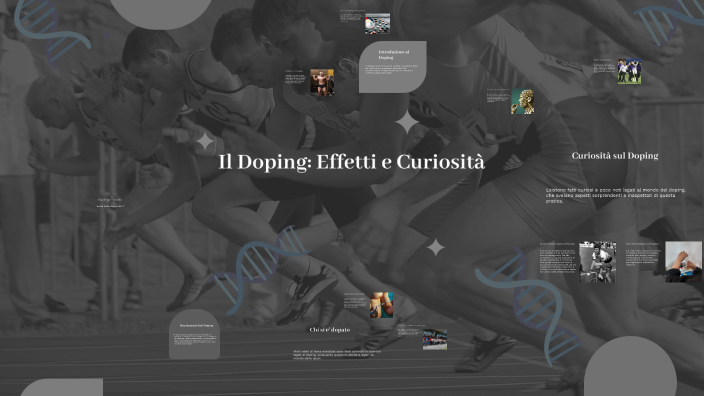 Il Doping: Effetti e Curiosità by Riccardo Iandimarino on Prezi