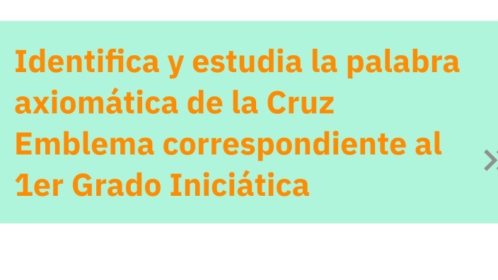 Identifica y estudia la palabra axiomática de la Cruz Emblema ...