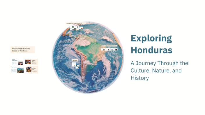 Exploring Honduras by emily rubi on Prezi
