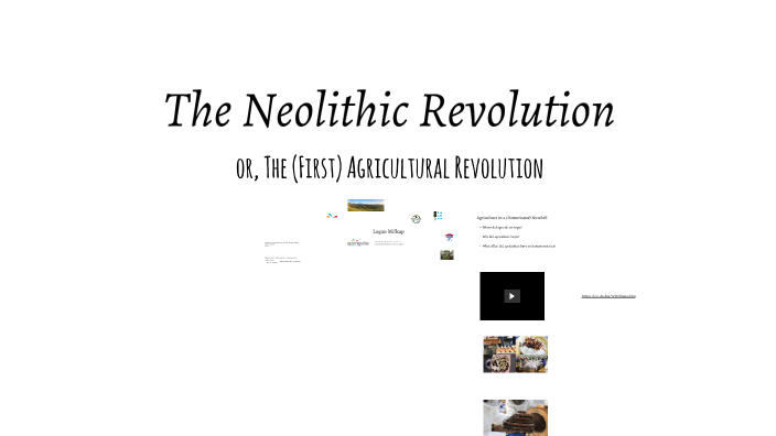 The (First) Agricultural Revolution by Logan Millsap on Prezi