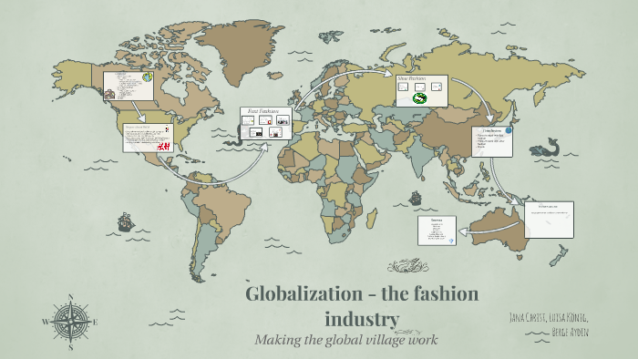 Globalization - the fashion industry by Luisa König on Prezi