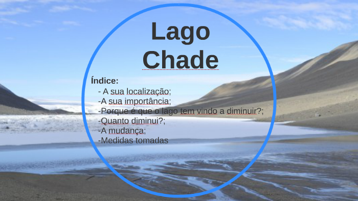 Lago Chade by Ariana Afonso on Prezi