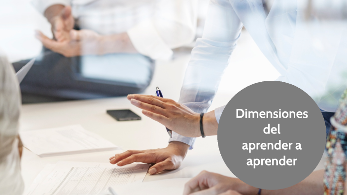 DIMENSIONES DEL APRENDER A APRENDER by Maryudi Zuñiga on Prezi