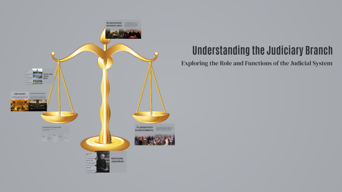 Understanding the Judiciary Branch by Princess Buenaobra on Prezi