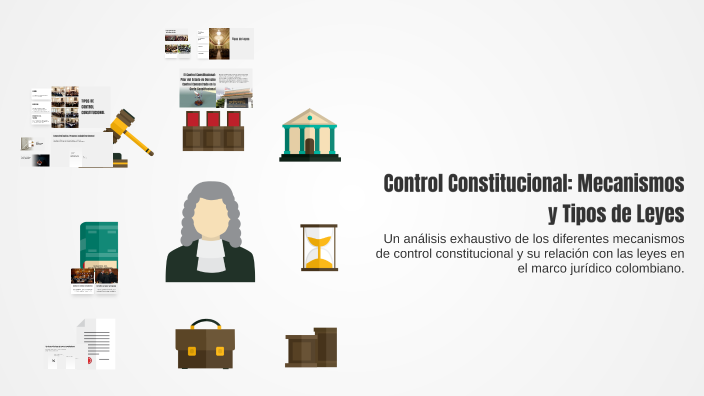 Control Constitucional: Mecanismos y Tipos de Leyes by JUAN PABLO MUÑOZ ...