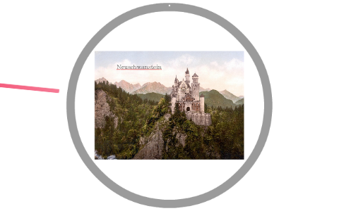Neuschwanstein by Sup Cuz on Prezi