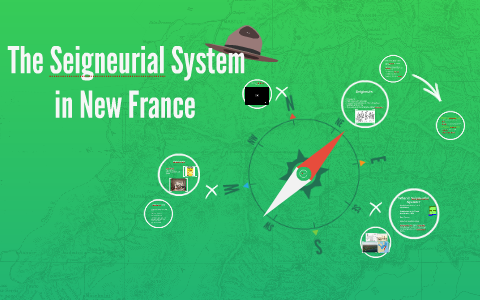 The Seigneurial System by Sera Chung on Prezi