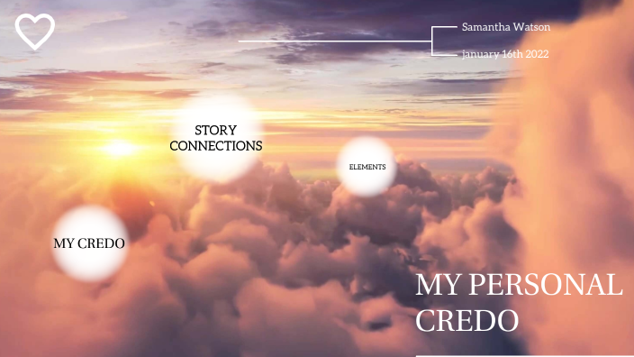 My Personal Credo by Samantha Watson on Prezi