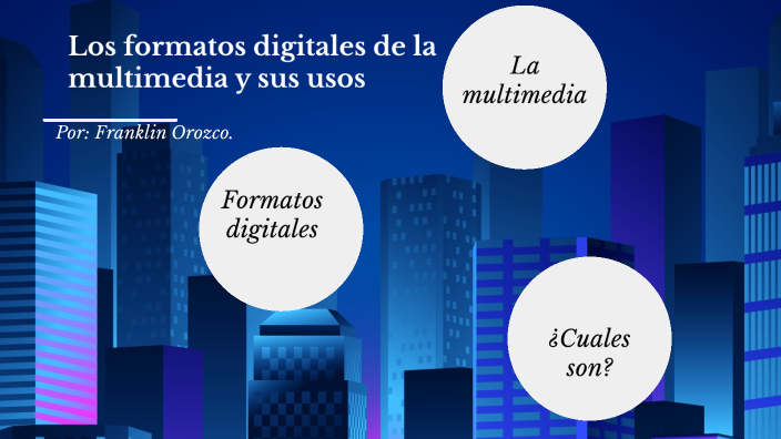 Los formatos digitales de la multimedia y sus usos by Franklin Miguel ...