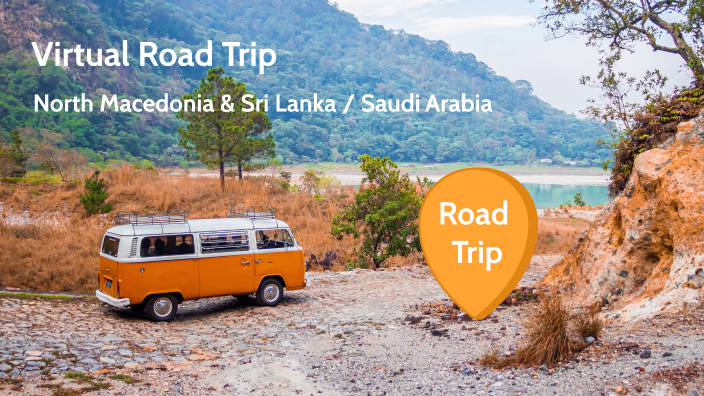 Virtual Road Trip Final by Мартина Јачевска on Prezi