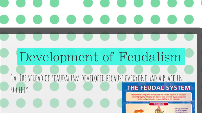 Feudalism and the Manor Economy by on Prezi