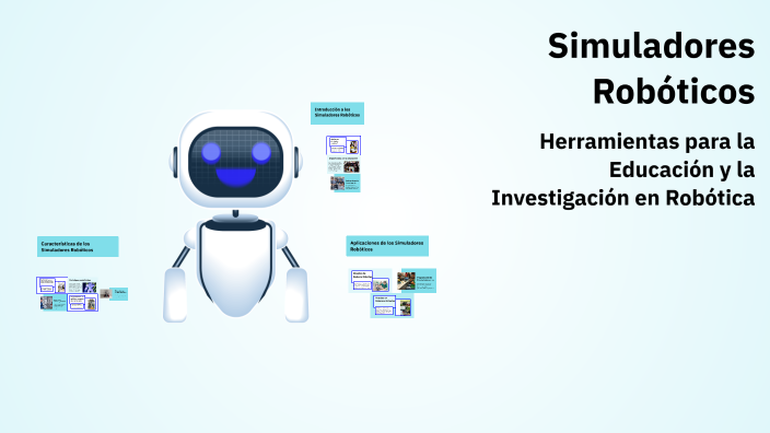 Simuladores Robóticos by Juan S on Prezi