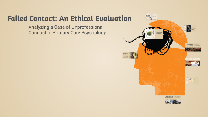 Failed Contact: An Ethical Evaluation by δαφνη κωτζεγιαννιδη on Prezi