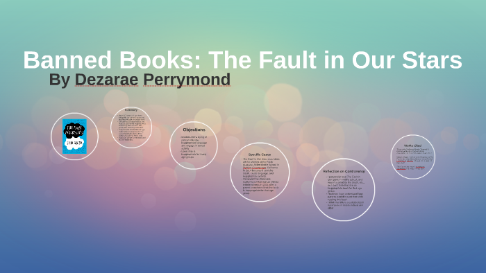 Banned Books: The Fault in Our Stars by Dezarae Perrymond on Prezi