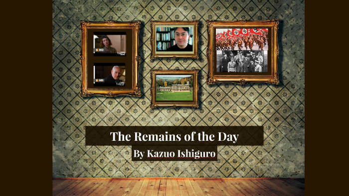The Remains of the Day by Clara Petch on Prezi
