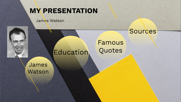 james watson by Michael Favela on Prezi