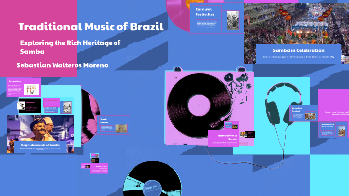 Traditional Music of Brazil by Sebastian Walteros on Prezi
