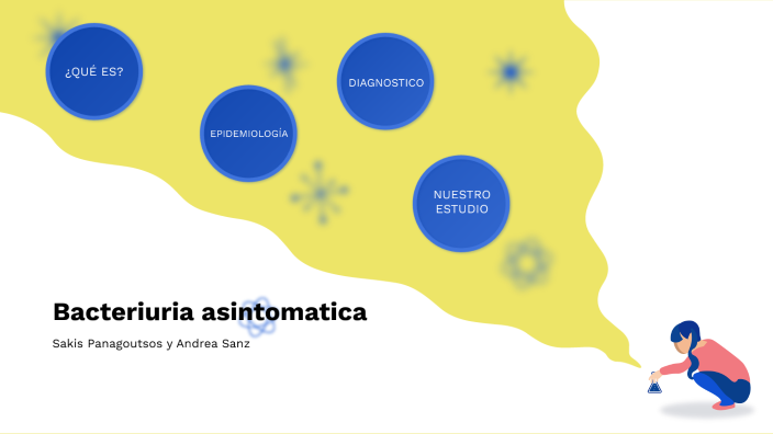 Bacteriuria asintomatica by Andrea Sanz Davila on Prezi