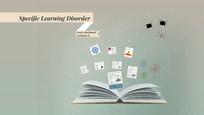 Specific Learning Disorder by on Prezi