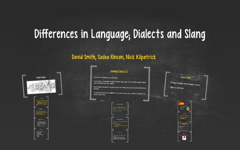 Differences in Slang by Sasha