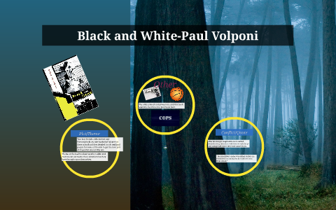 Black and White-Paul Volponi by on Prezi