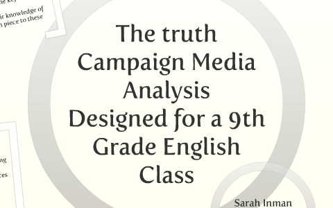 The truth Campaign Media Analysis by Martha Routh on Prezi